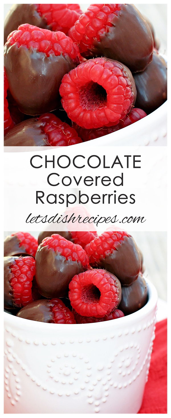 Chocolate Covered Raspberries — Let's Dish Recipes