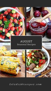 In Season Recipes: August – Let's Dish Recipes